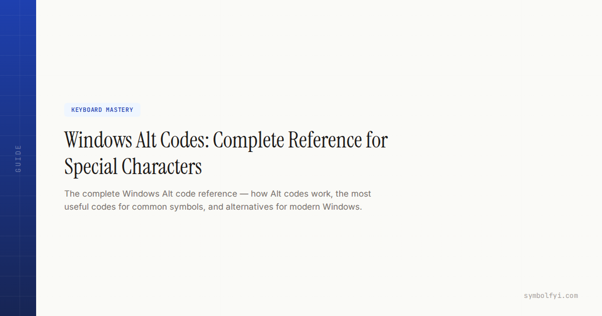 Windows Alt Codes: Complete Reference for Special Characters — SymbolFYI
