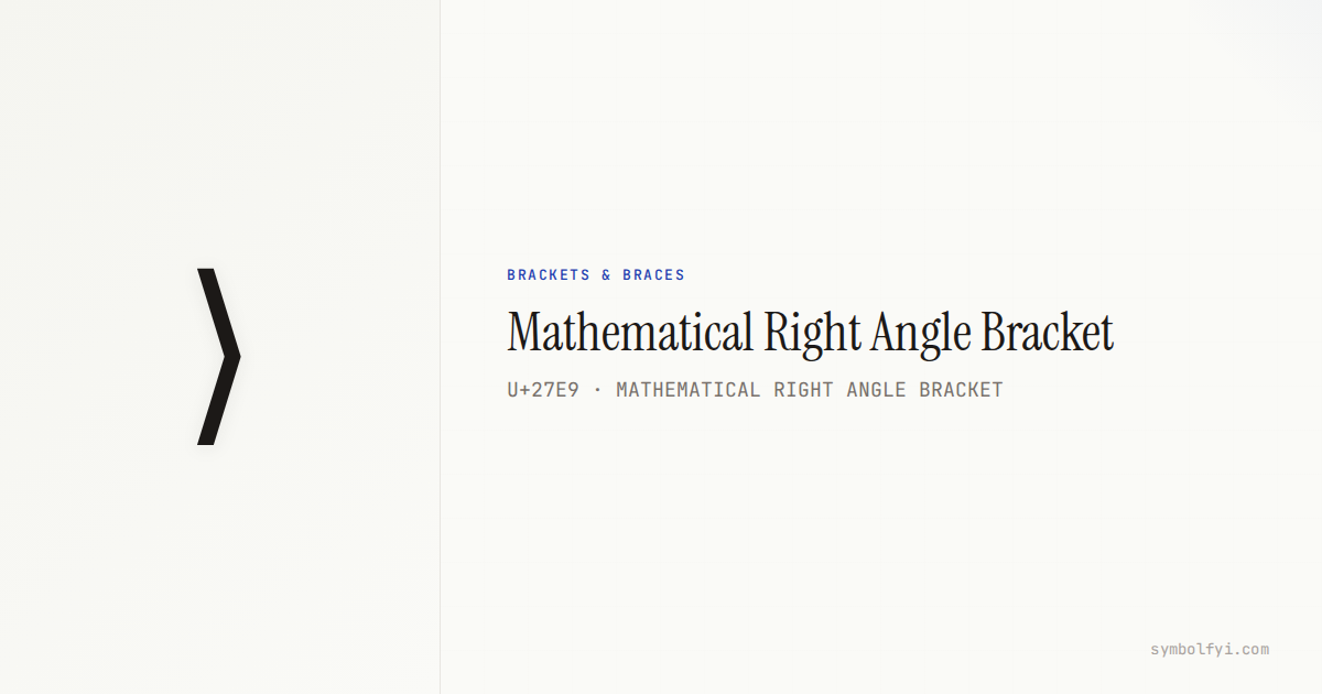 Mathematical Right Angle Bracket — Unicode Symbol Info — SymbolFYI