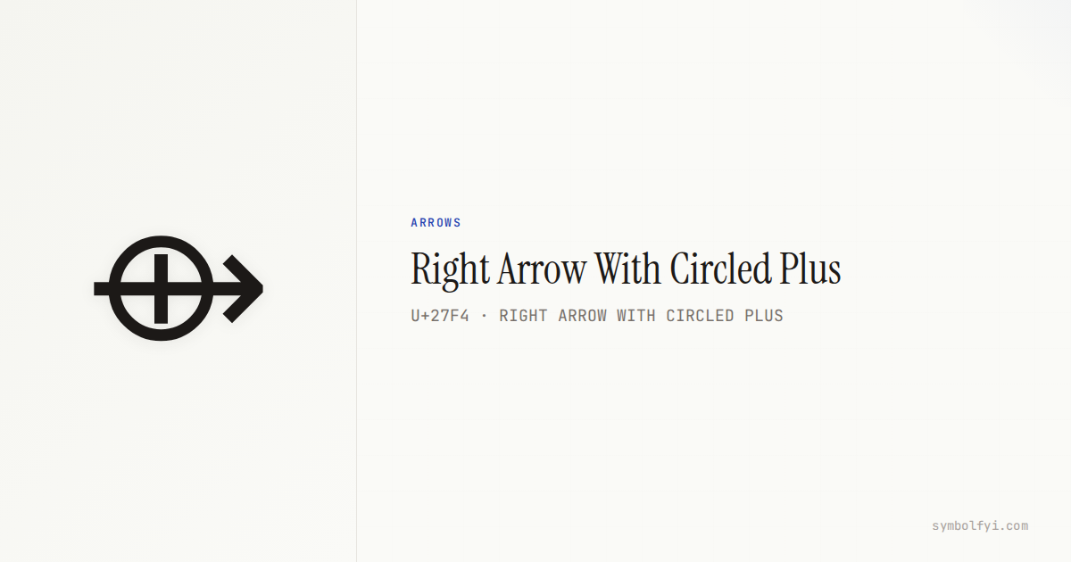 Right Arrow With Circled Plus — Unicode Symbol Info — SymbolFYI